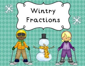 Winter Fractions Math Center - Teaching Ideas Made Easy
