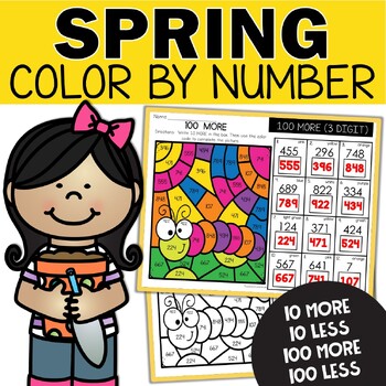 Spring 10 More 10 Less 100 More 100 Less Color Code Worksheets ...