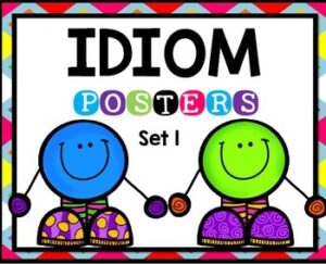Idiom Posters - Teaching Ideas Made Easy