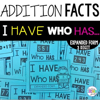 Expanded Form 3 Digit Numbers I Have Who Has - Teaching Ideas Made Easy