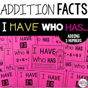 Adding 3 Numbers I Have Who Has - Teaching Ideas Made Easy