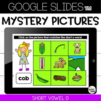 Short Vowel Google Slides™ Mystery Picture {short vowel o} - Teaching ...