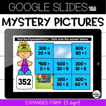 Expanded Form {3 digit} Google Slides™ Mystery Pictures - Teaching ...