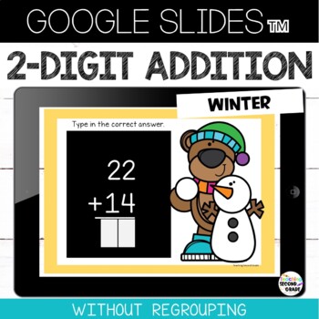 2 Digit Addition without Regrouping Winter Google Slides™ - Teaching ...