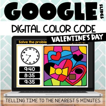 Google Classroom™ Valentine's Day Telling Time to the Nearest 5 Minutes ...