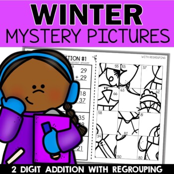 Winter 2 Digit Addition with Regrouping Mystery Pictures - Teaching ...