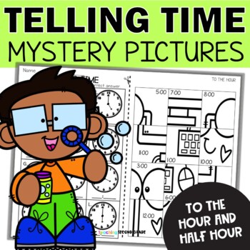 Telling Time to the Hour and Half Hour Mystery Pictures - Teaching ...