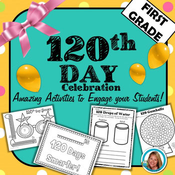 120th Day of School Activities for First Grade - Teaching Ideas Made Easy