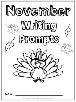 NOVEMBER Writing Prompts Journal - Teaching Ideas Made Easy