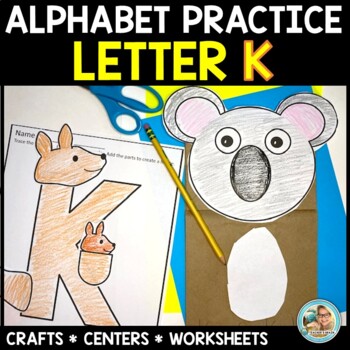 LETTER K Activities | Alphabet Practice Worksheets & Crafts - Teaching ...