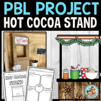 After Winter Break Activity | Hot Chocolate Stand PBL | Project Based ...