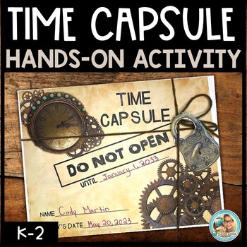 End of the Year Time Capsule Project - Teaching Ideas Made Easy