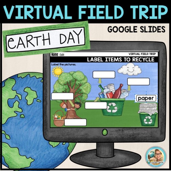 EARTH DAY Virtual Field Trip - RECYCLING End of the Year Activities ...
