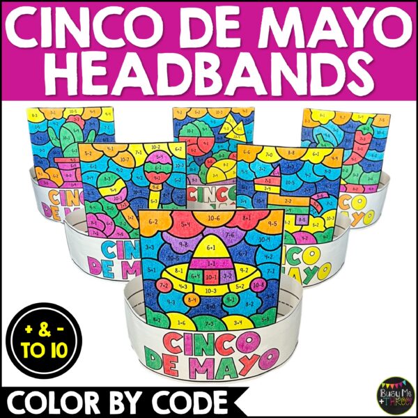Cinco de Mayo Headbands Color by Code Math Activity - Teaching Ideas ...