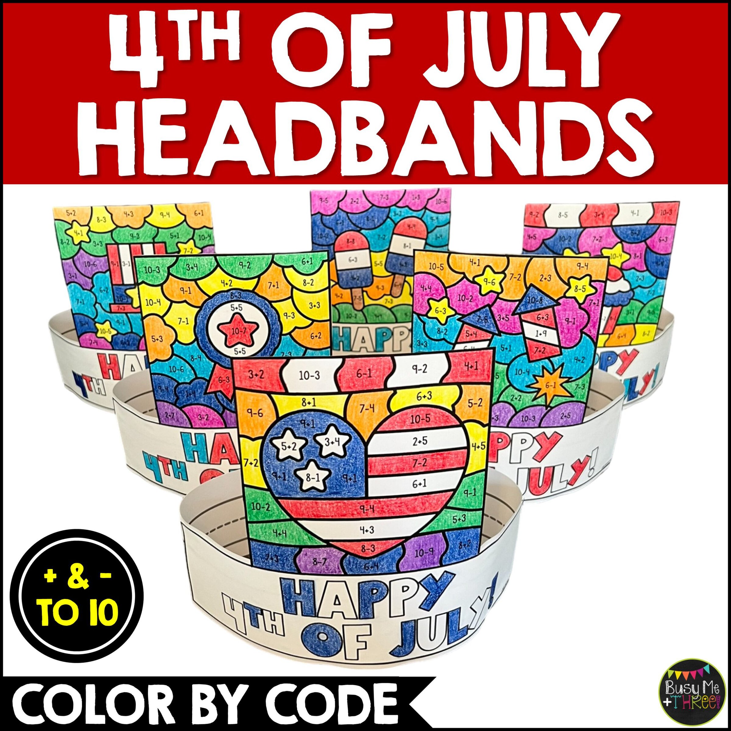 4th of July Color by Code Headbands Addition Subtraction - Teaching ...