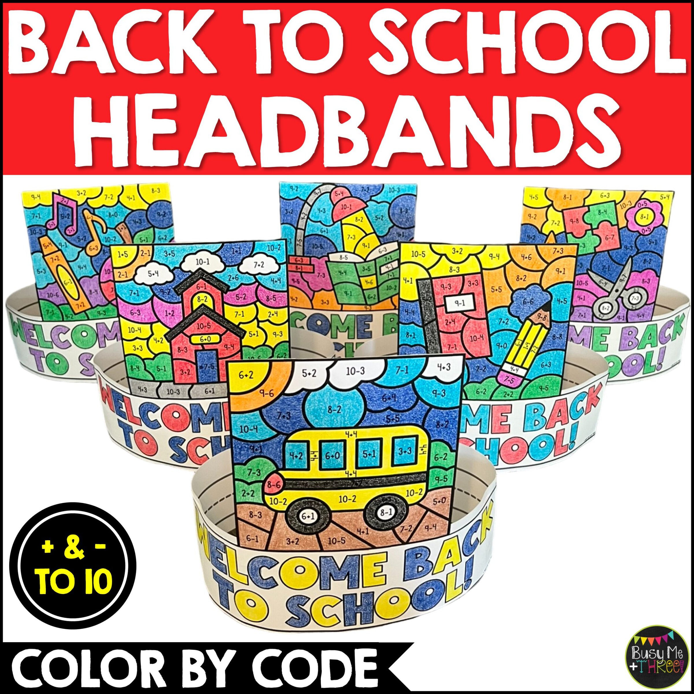 Back to School Color by Code Headbands K-1 Math - Teaching Ideas Made Easy