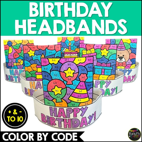 Birthday Color by Code Addition Subtraction Crown - Teaching Ideas Made ...