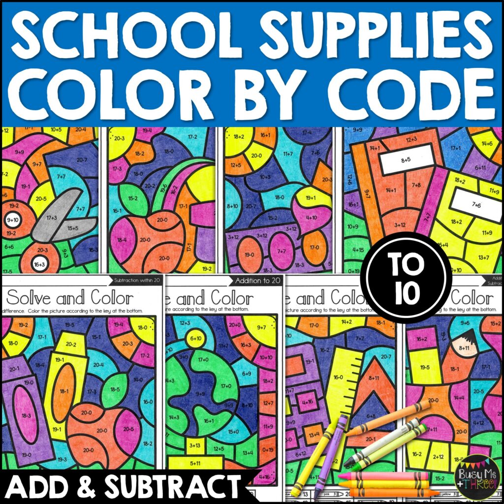School Supplies Color by Code Addition Subtraction K-1 - Teaching Ideas ...
