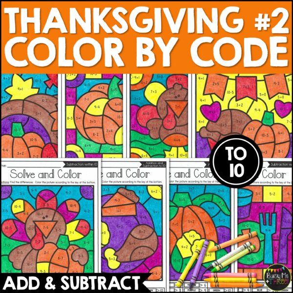 Thanksgiving Color by Code Addition Subtraction to 10 - Teaching Ideas ...